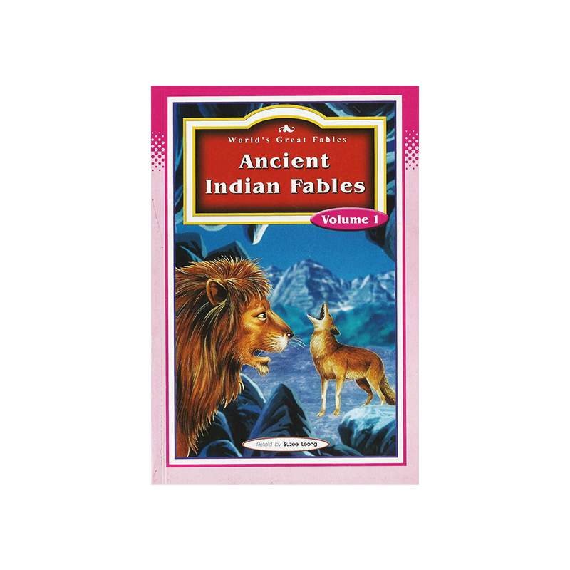 Learning is Fun. WORLD'S GREAT FABLES-ANCIENT INDIAN FABLES VOLUME 1