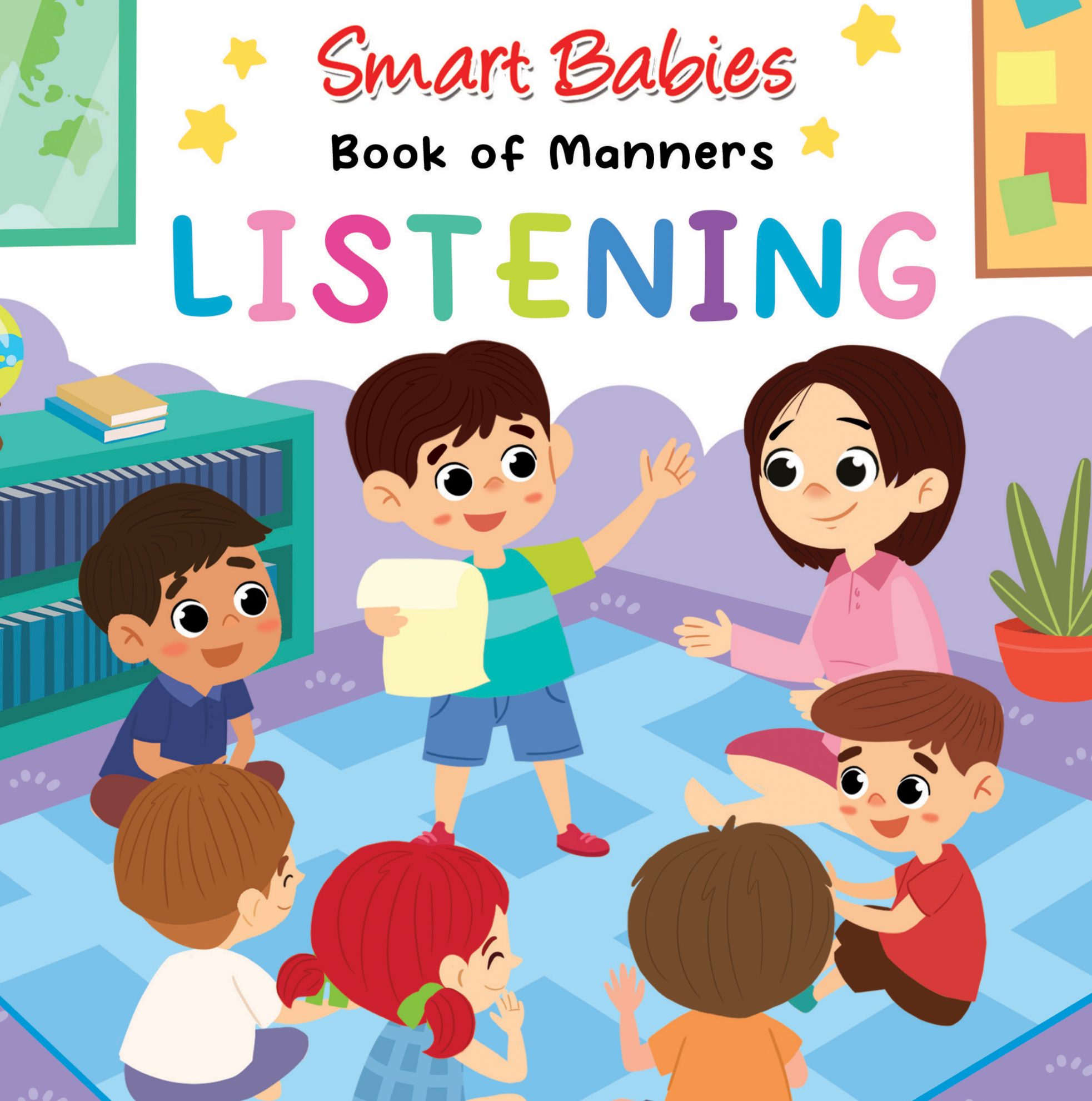 Learning is Fun. SMART BABIES BOOK OF MANNERS-LISTENING