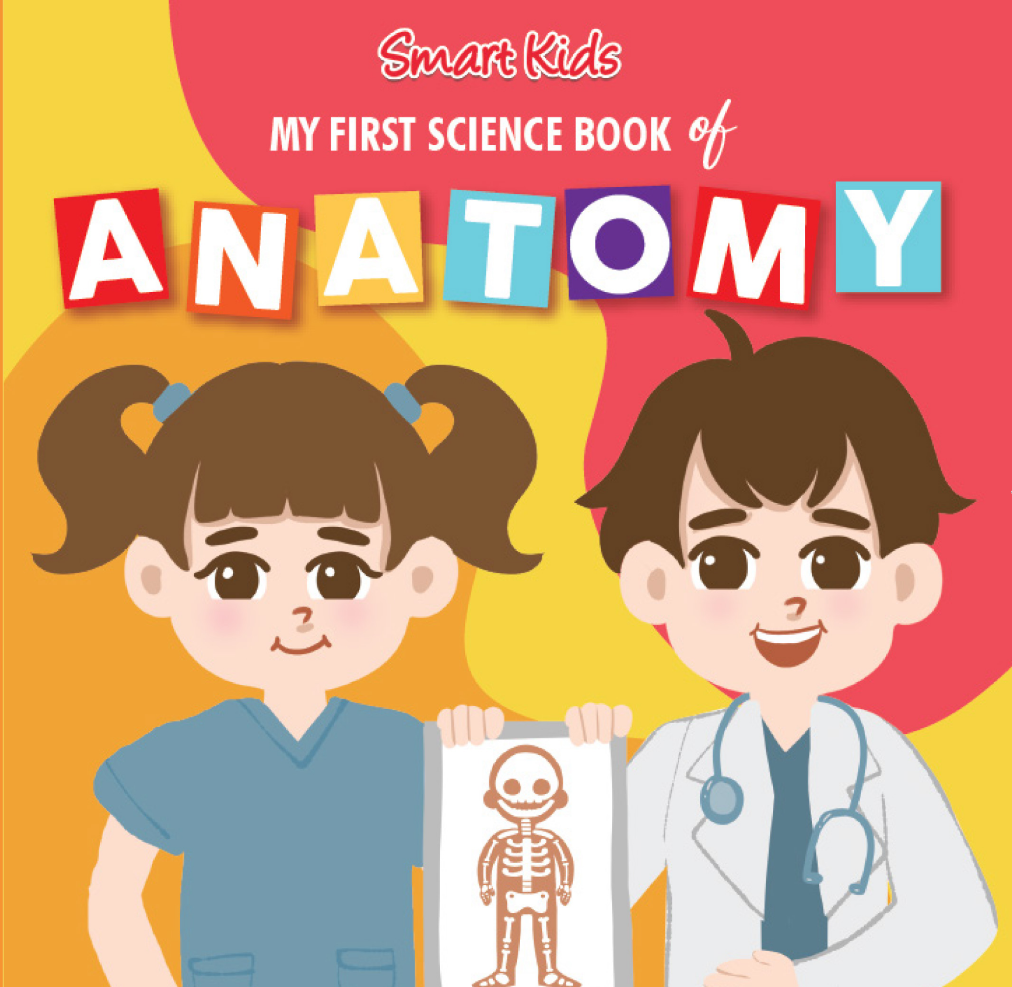 Learning is Fun. SMART KIDS FIRST SCIENCE BOARD BOOK ANATOMY
