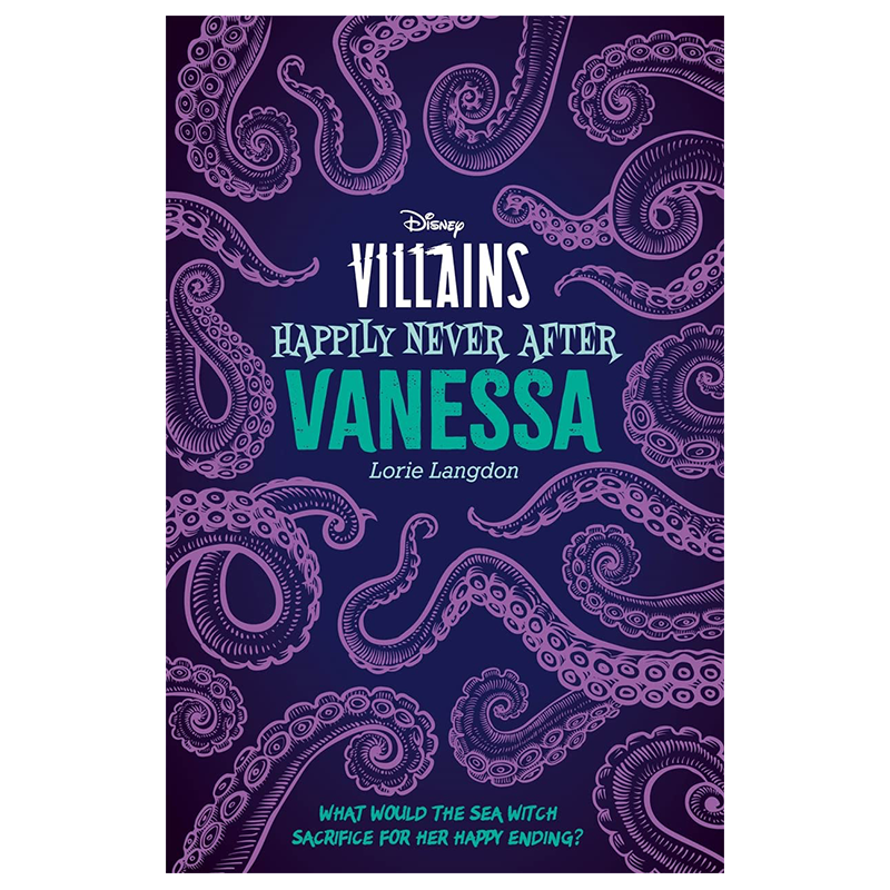 Learning is Fun. DISNEY YA NOVEL VILLAINS-HAPPILY NEVER AFTER VANESSA