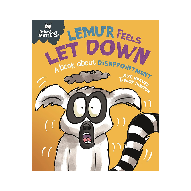 Learning is Fun. BEHAVIOR MATTERS A BOOK ABOUT DISAPPOINTMENT-LEMUR ...
